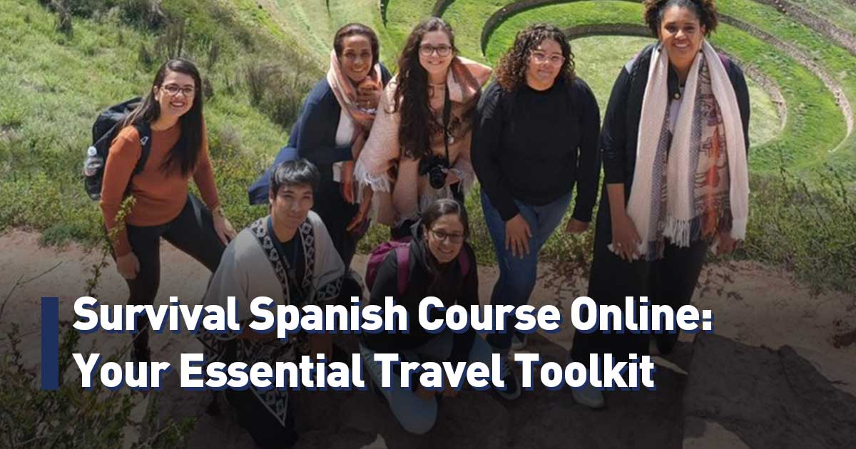 Survival Spanish Course Online: Your Essential Travel Toolkit | Maximo ...
