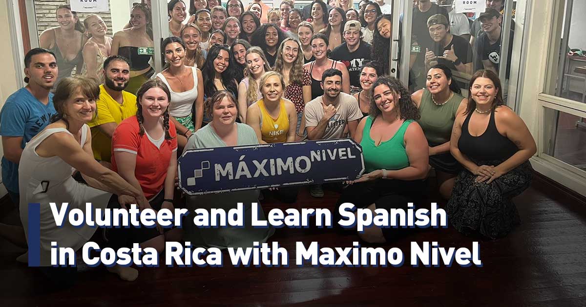 Volunteer and Learn Spanish in Costa Rica with Maximo Nivel