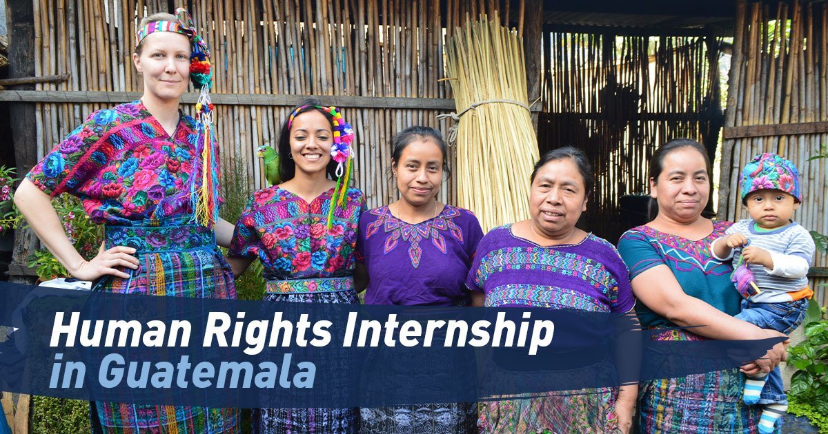 Human Rights Internship in Guatemala | Maximo Nivel